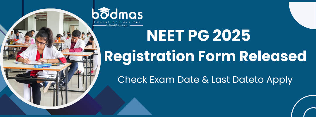 NEET PG 2025 Registration Begins – Check Application Form Date, Exam ...